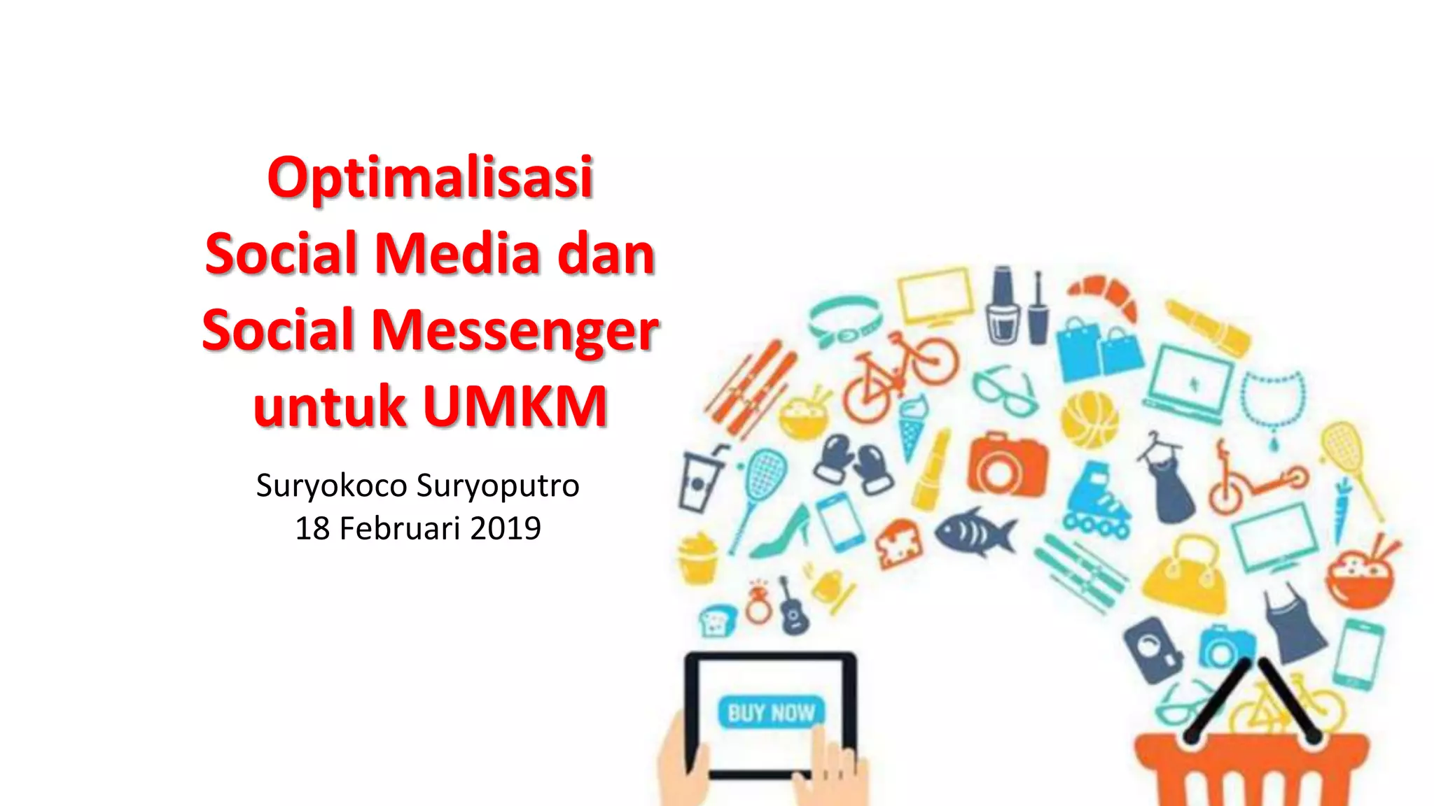 Optimalisasi Media Sosial | PPTX