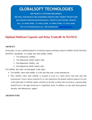 2014 IEEE JAVA NETWORKING PROJECT Optimal multicast capacity and delay tradeoffs in manets | PDF