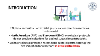 OPTIMAL RECOSNTRUCTION METHODS IN DISTAL GASTRIC CANCER-A LITERATURE REVIEW | PPT