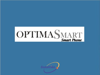 Optima smart phone , Tablets & Power Bank product | PPT