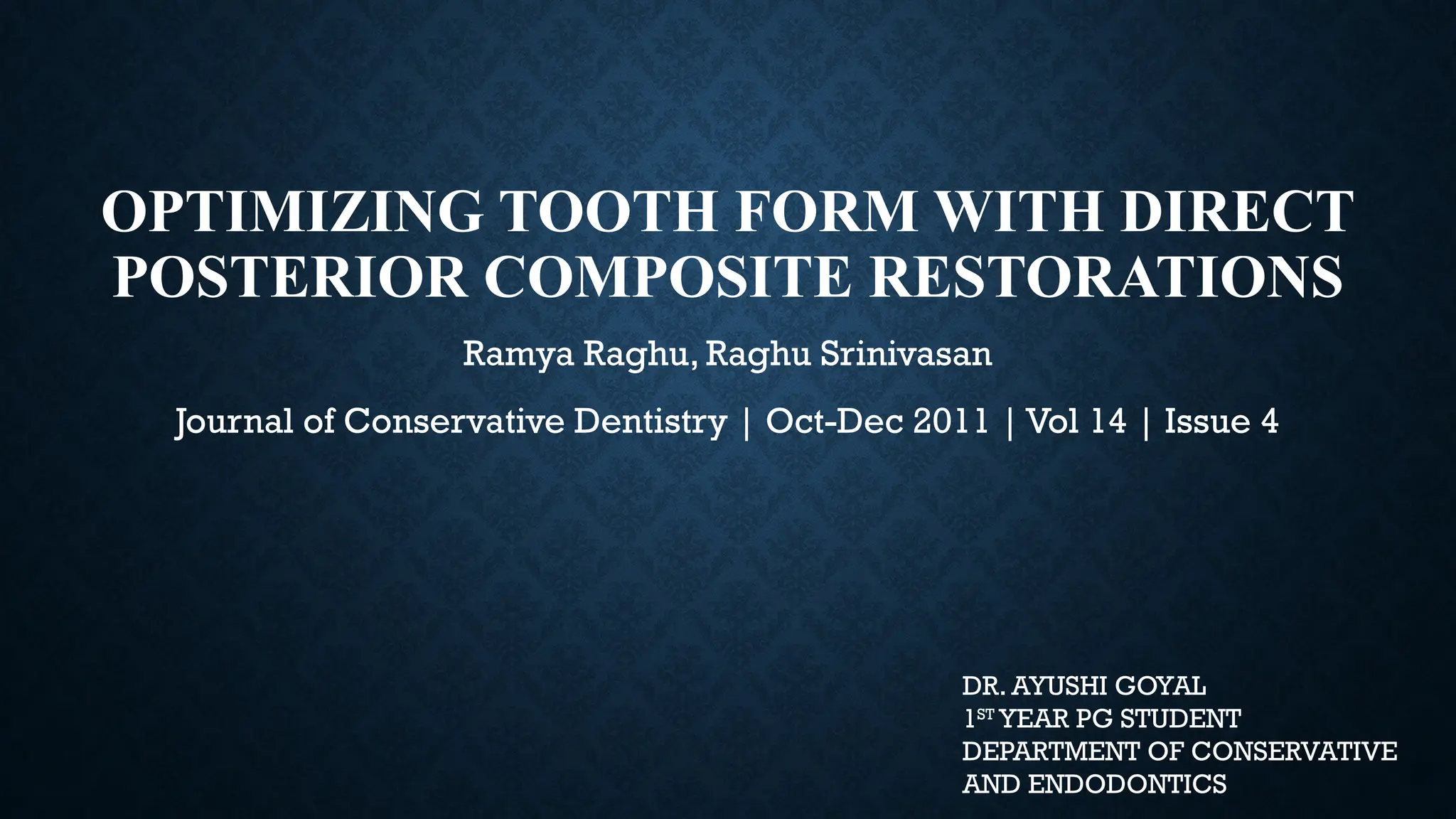 OPTIMISING TOOTH FORM WITH DIRECT POSTERIOR COMPOSITE RESTORATION.pptx