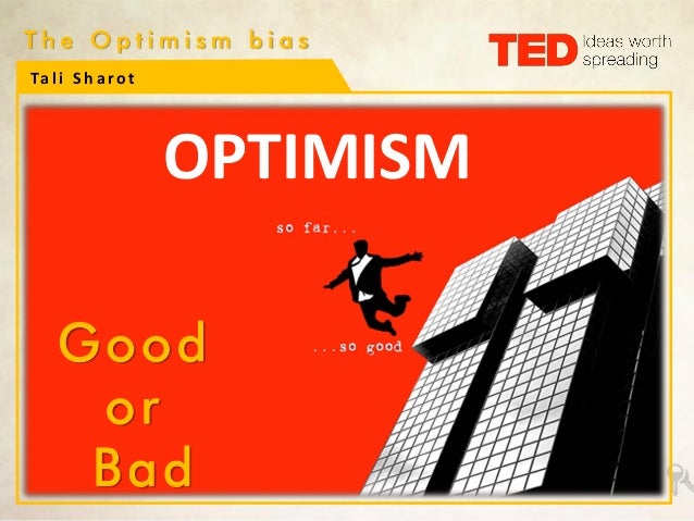 Optimism- Good or Bad