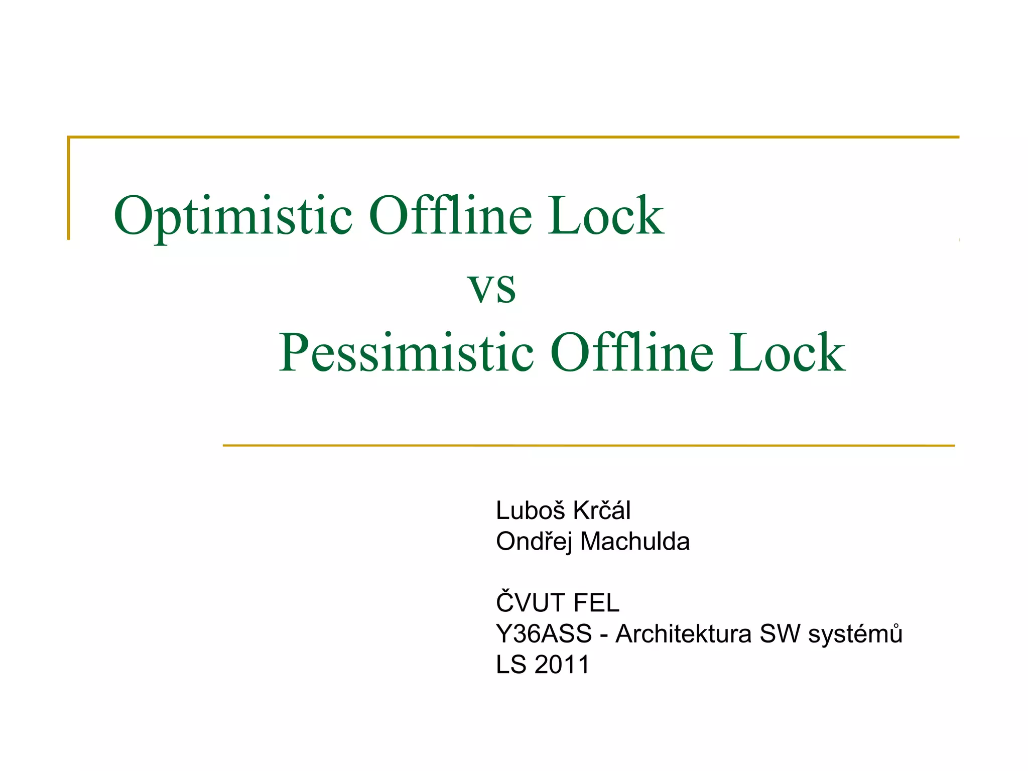Optimistic/Pessimistic Offline Lock | PPT