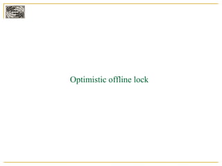 Optimistic/Pessimistic Offline Lock | PPT