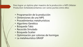 Optimizacion del plan maestro de la produccion | PPTX