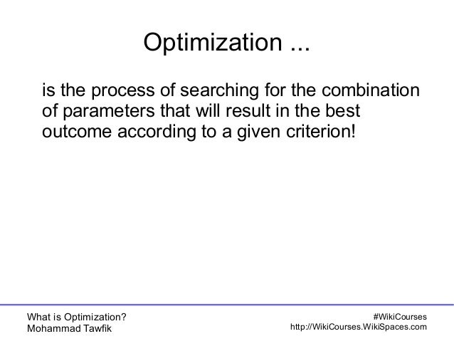 What is Optimization