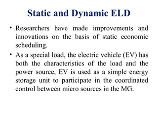Static and dynamic Economic load dispatch | PPTX
