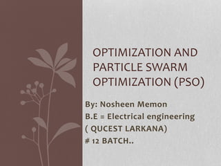 Optimization and particle swarm optimization (O & PSO) | PPT
