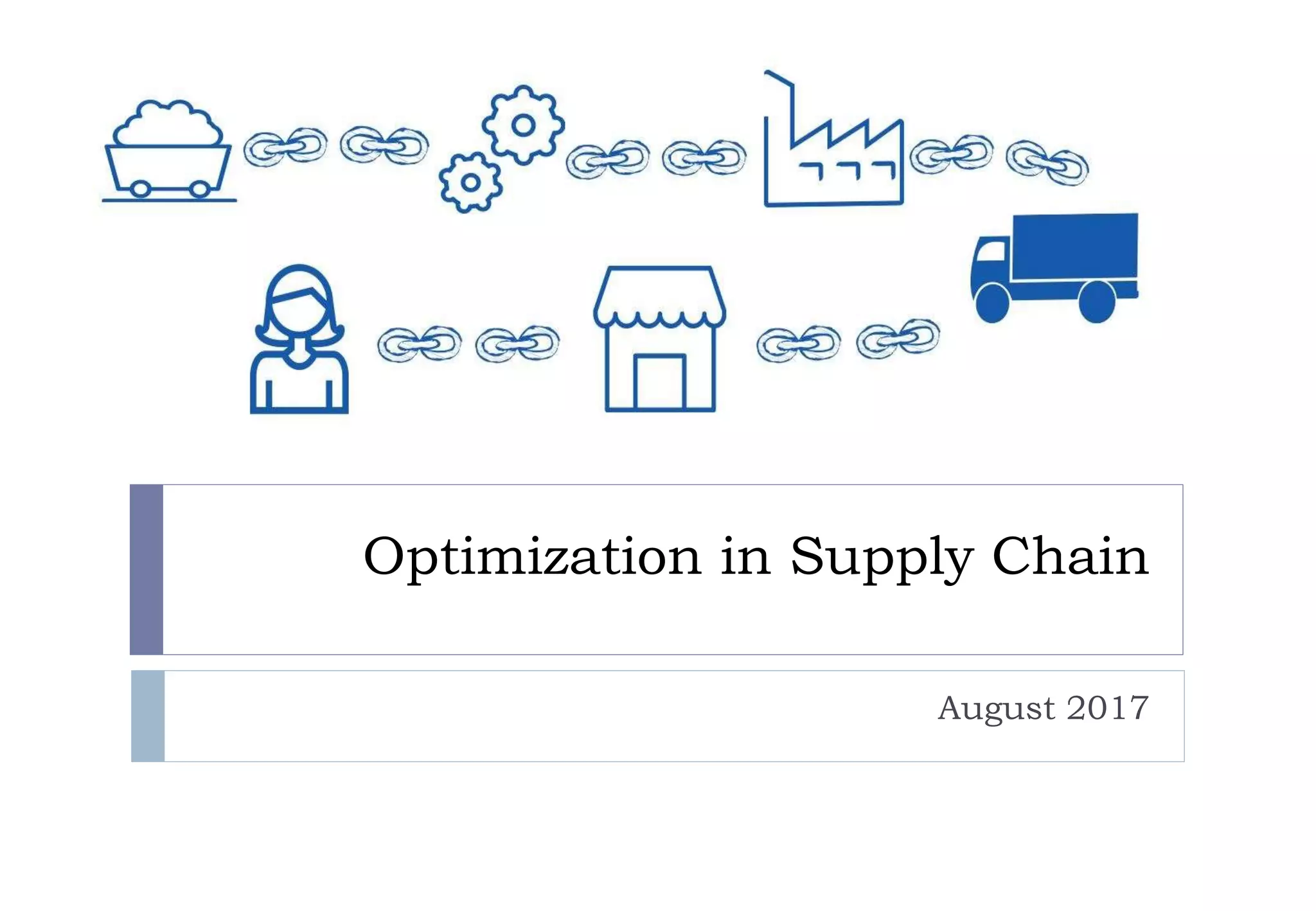 Optimization In Supply Chain Pptx