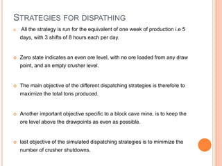 Optimization of an autonomous vehicle dispatch system in an underground ...