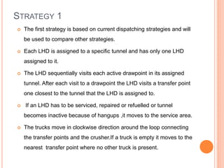 Optimization of an autonomous vehicle dispatch system in an underground ...