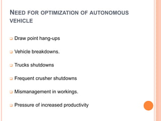 Optimization of an autonomous vehicle dispatch system in an underground ...
