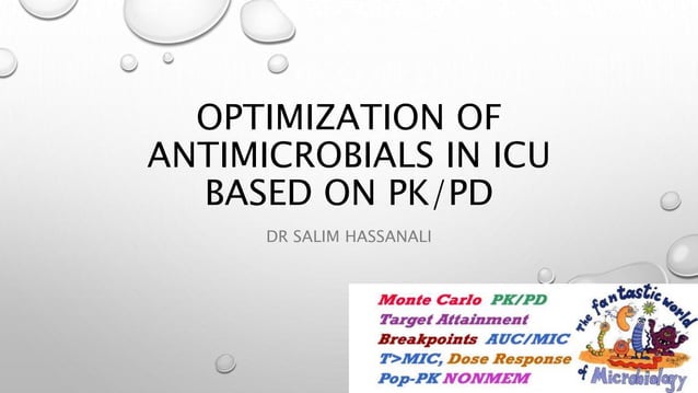 OPTIMIZATION OF ANTIMICROBIALS BASED ON PK (1).pptx | Infectious ...