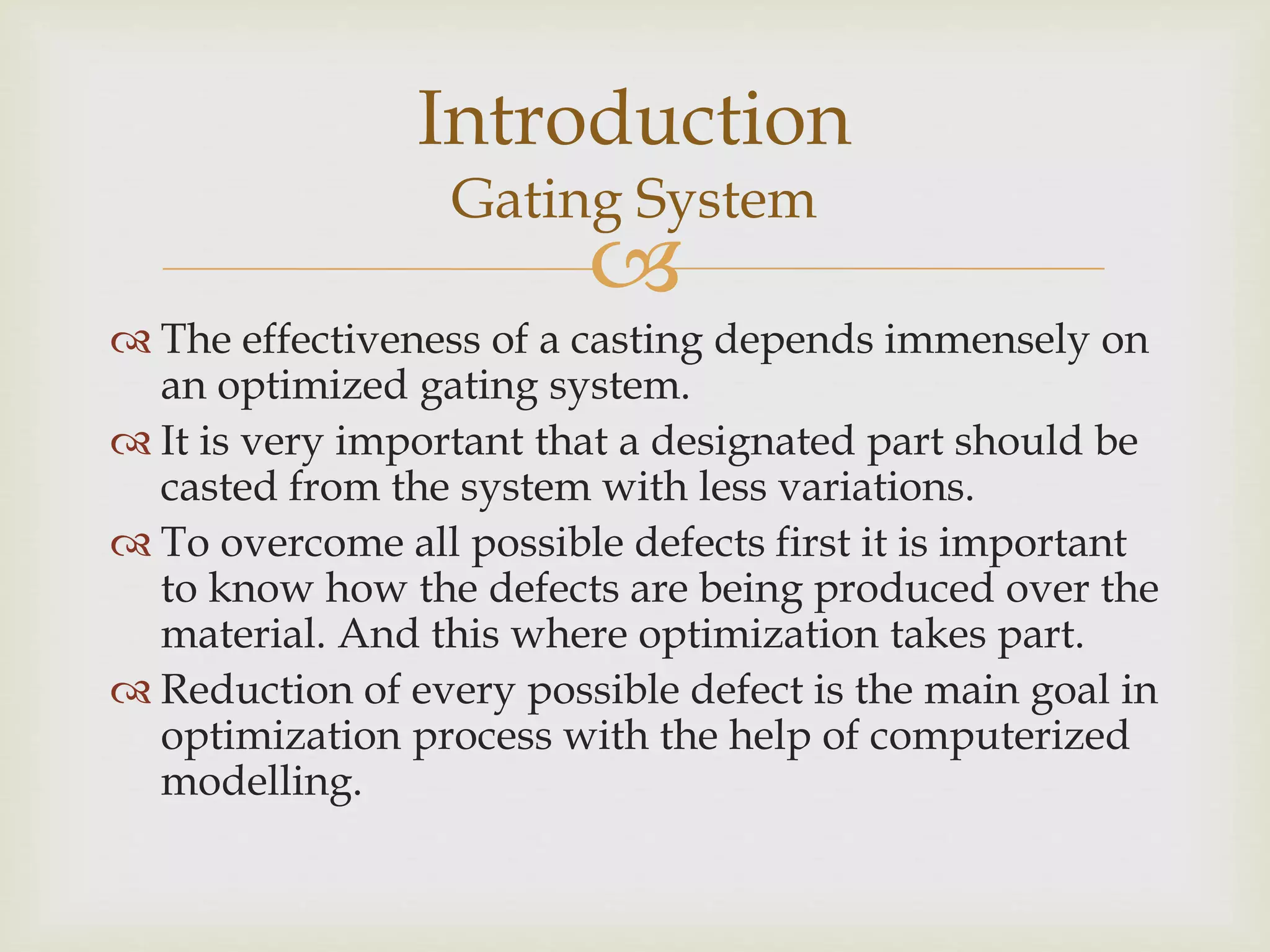 Optimization of gating systems | PPTX
