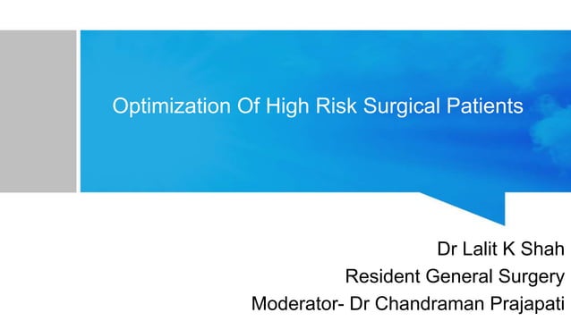 Optimization Of High Risk Surgical Patients | PPTX | Surgery | Medical ...