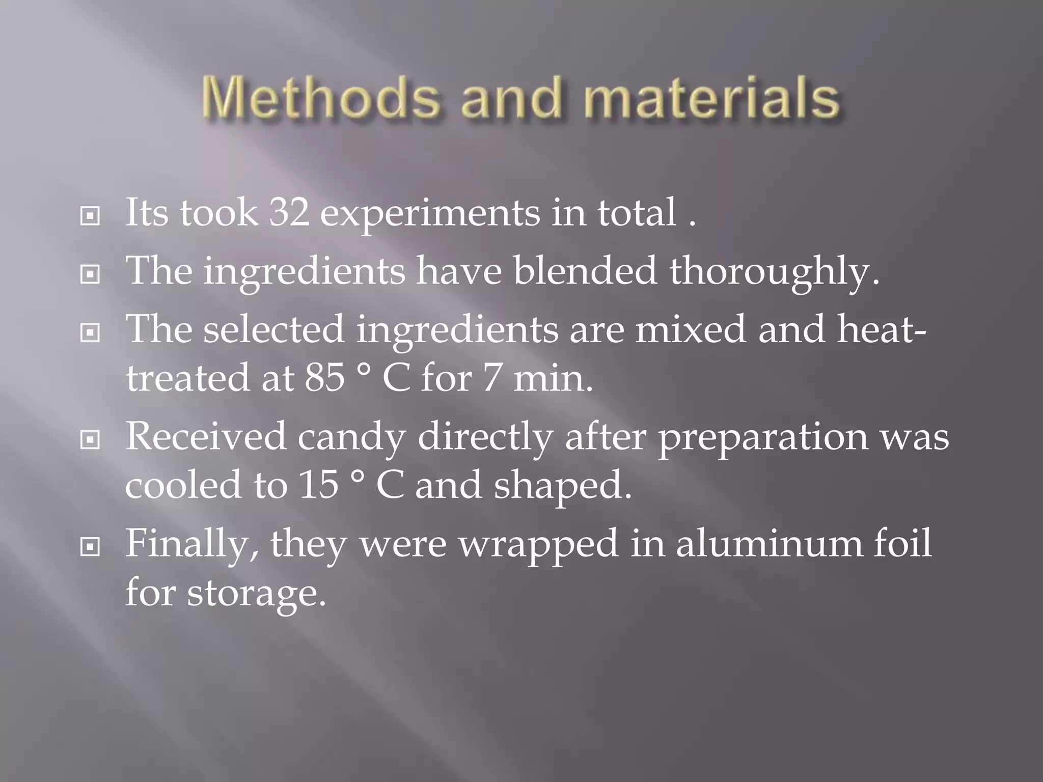 Optimization Of Honey Candy Recipe Using Response Pptx