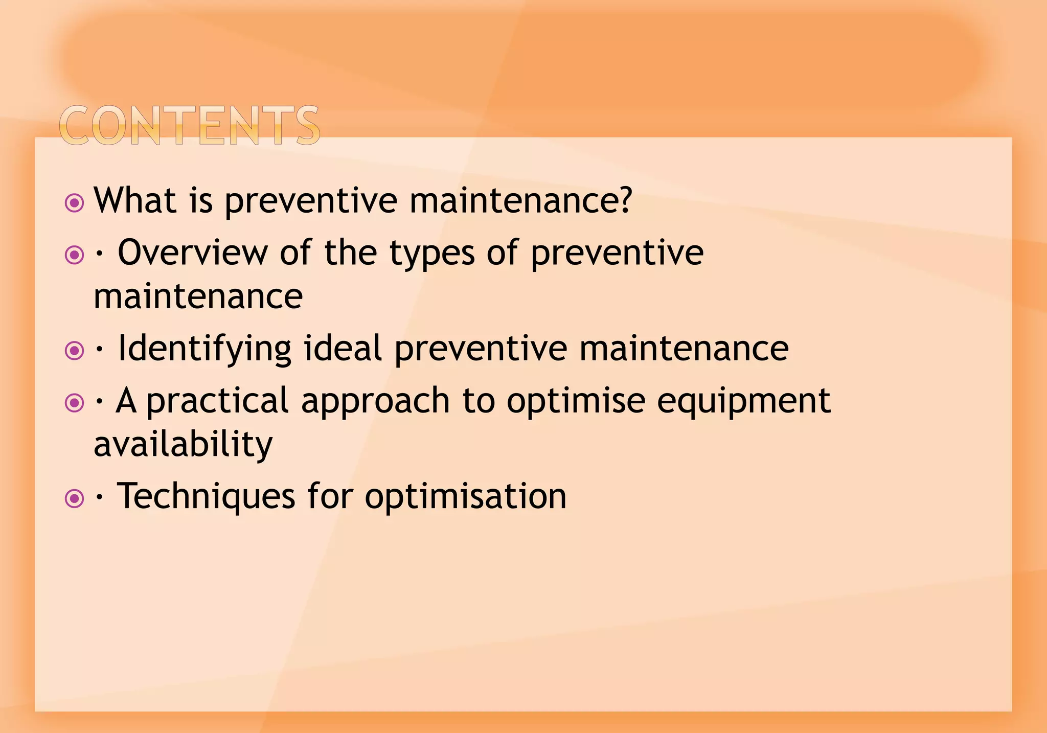 Optimization of preventive maintenance to reduce maintenance costs and ...