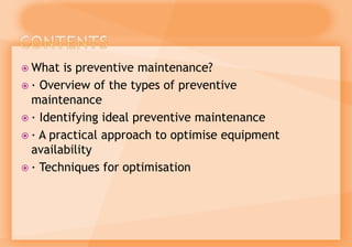 Optimization of preventive maintenance to reduce maintenance costs and ...