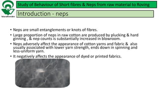 Optimization of short fibres(sfcn) & neps from raw material to roving | PDF