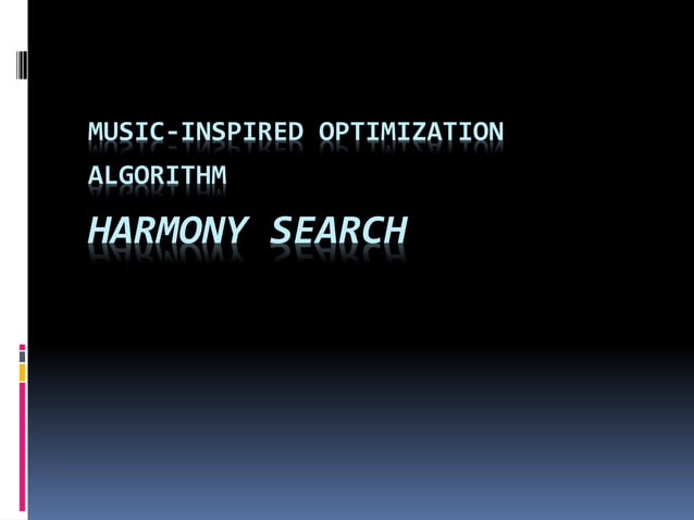 Optimization Technique Harmony Search | PPTX