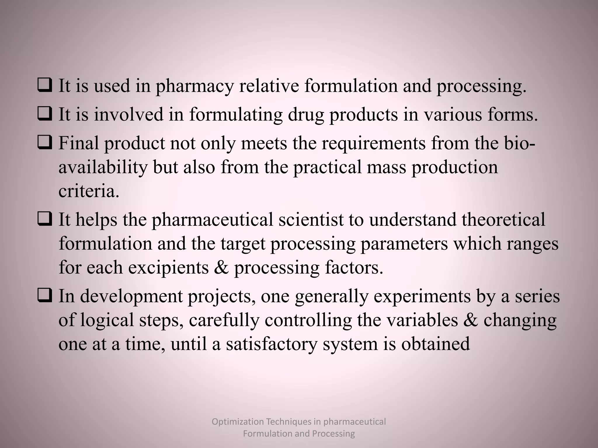 Optimization techniques in pharmaceutical formulation and processing | PPTX