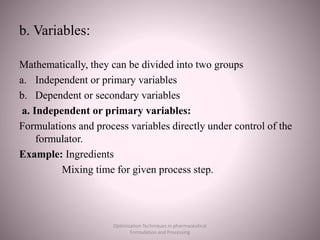 Optimization techniques in pharmaceutical formulation and processing | PPT