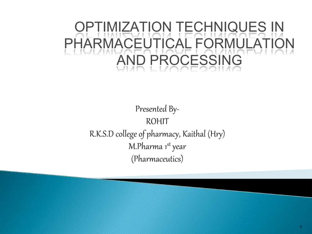Optimization techniques in pharmaceutical processing | PPTX