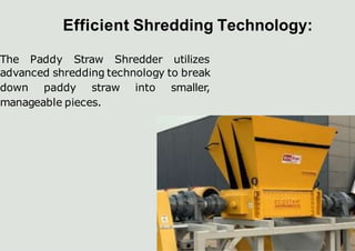 Optimize Farming Efficiency with Our Paddy Straw Shredder - Ecostan | PPTX
