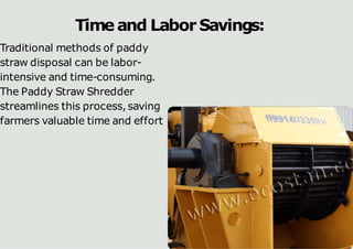 Optimize Farming Efficiency with Our Paddy Straw Shredder - Ecostan | PPTX