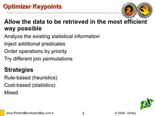Understandung Firebird optimizer, by Dmitry Yemanov (in English) | ODP