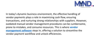 Optimize Vendor Payments with Efficient Vendor Management Software | PPTX