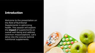 optimizing-health-the-role-of-nutritional-supplements.pptx
