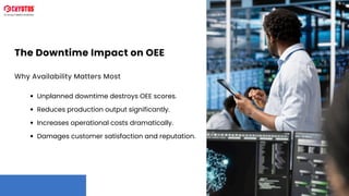 Optimizing OEE Through Effective Machine Downtime Reduction | PDF