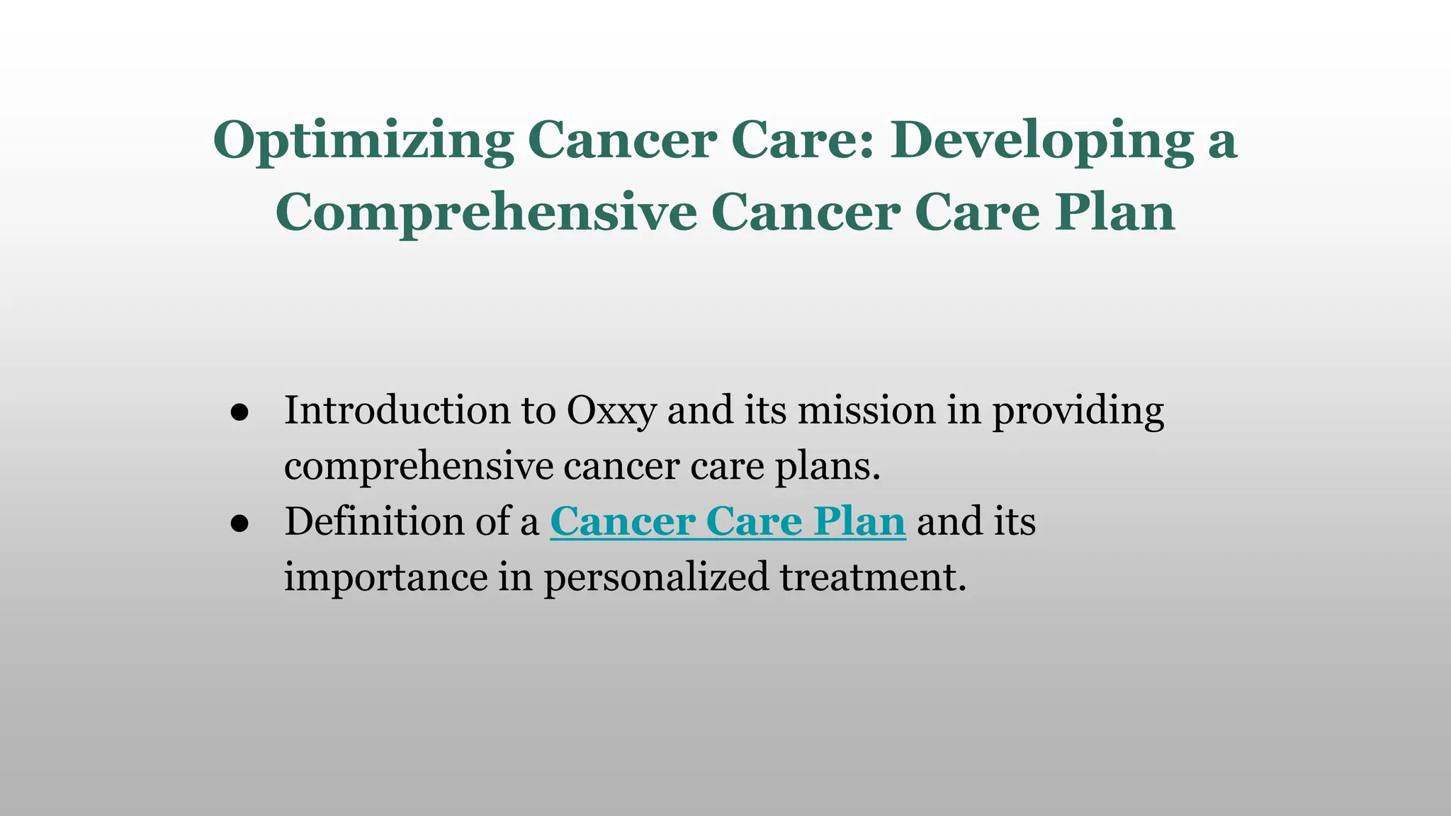Optimizing Cancer Care_ Developing a Comprehensive Cancer Care Plan.pptx
