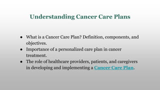 Optimizing Cancer Care_ Developing a Comprehensive Cancer Care Plan.pptx