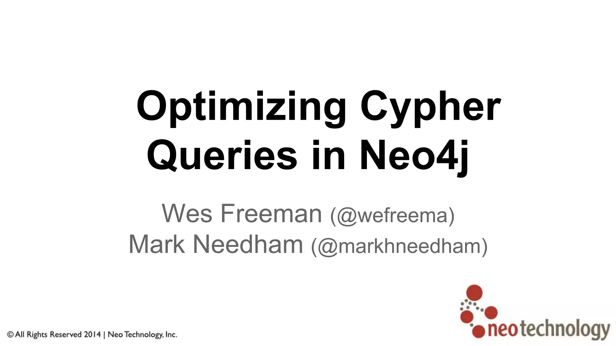 Optimizing Cypher Queries in Neo4j | PPT