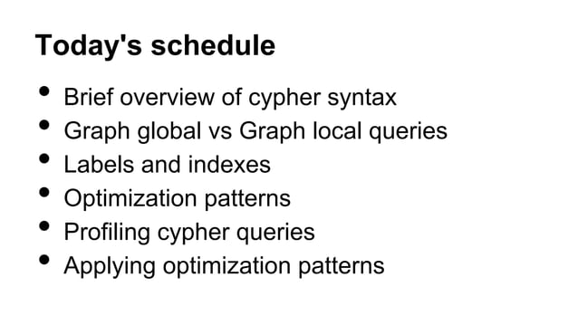 Optimizing Cypher Queries in Neo4j | PPT