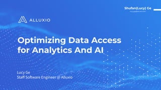 Optimizing Data Access for Analytics And AI with Alluxio | PPT
