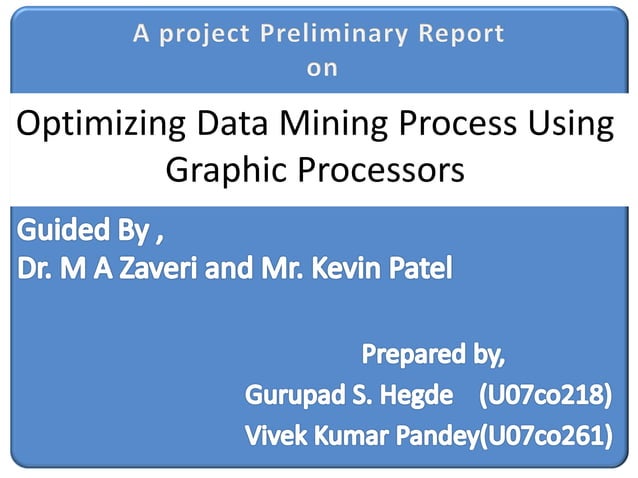Optimizing data mining process using graphic processors | PPT