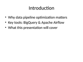 Optimizing_Data_Pipelines_BigQuery_Airflow.pptx