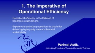 Optimizing Healthcare Operations for Efficiency.pptx