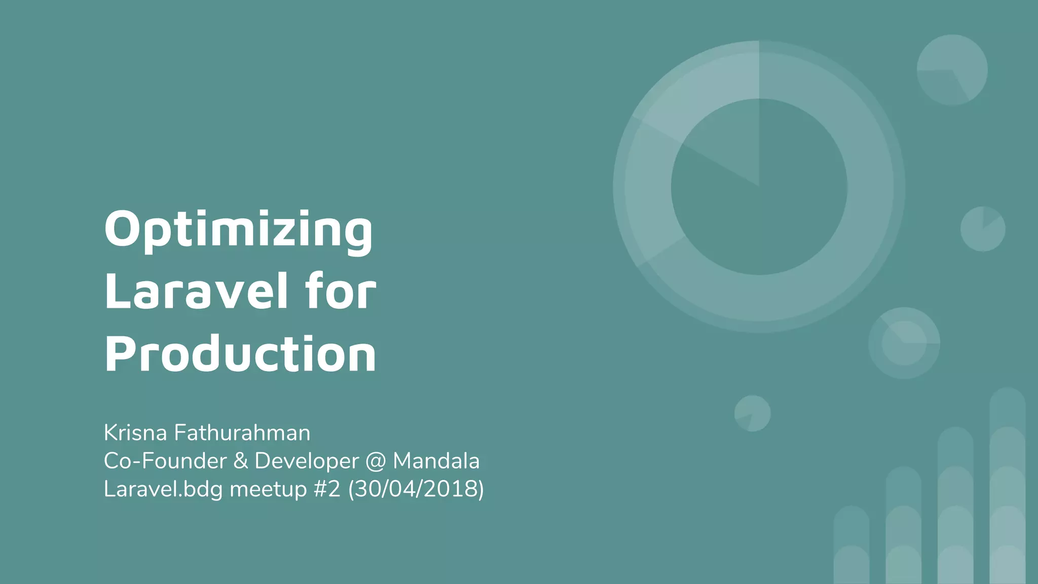 Optimizing Laravel For Production Ppt 