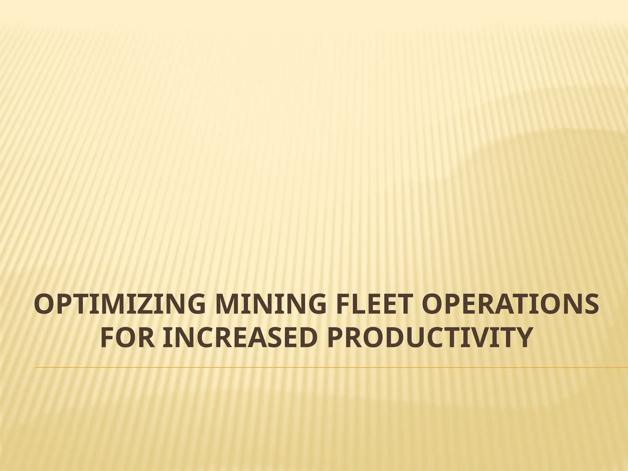 Optimizing Mining Fleet Operations for Increased Productivity.pptx | Commercial Trucks | Auto ...