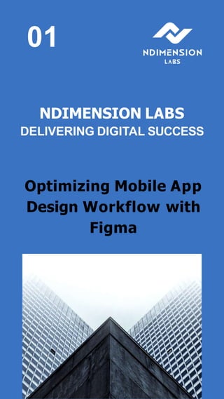 Optimizing Mobile App Design Workflow with Figma | PPTX | Graphics ...