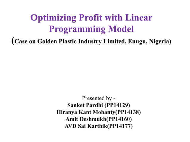 Optimizing profit with linear programming model | PPT Optimizing profit with linear programming model | PPT