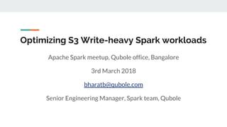 Optimizing S3 Write-heavy Spark workloads | PDF