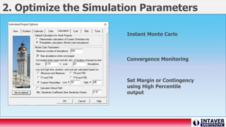 Smart Monte Carlo: Tricks for schedule risk analysis. | PPT