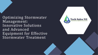 Optimizing Stormwater Management Innovative Solutions and Advanced ...