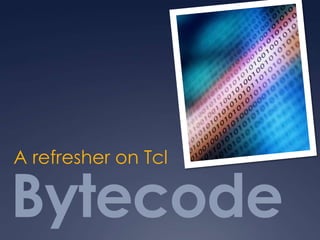 Optimizing Tcl Bytecode | PPTX