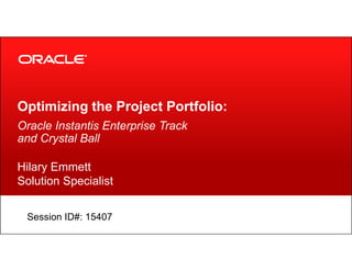 Optimizing the project portfolio oracle Instantis enterprise track and ...